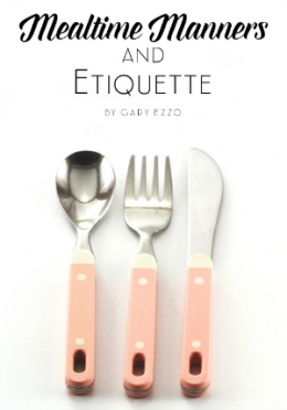 Mealtime Manners & Etiquette - Growing Families Educational Services